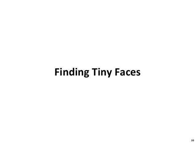 "Scale Aware Face Detection"と"Finding Tiny Faces" (CVPR'17) の解説
