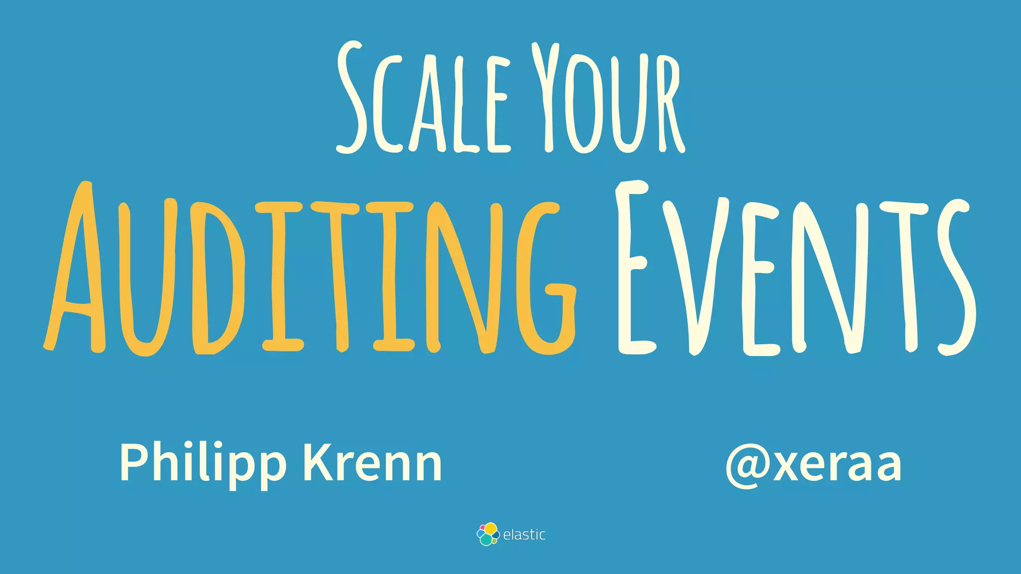 DevOps Fest 2020. Philipp Krenn. Scale Your Auditing Events | PPT