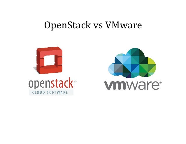 (SCALE 12x) OpenStack vs. VMware - A System Administrator Perspective