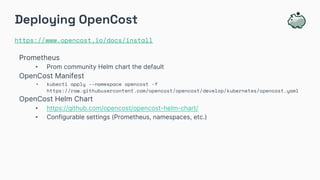 SCaLE 20X: Kubernetes Cloud Cost Monitoring with OpenCost ...