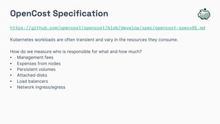 SCaLE 20X: Kubernetes Cloud Cost Monitoring with OpenCost ...