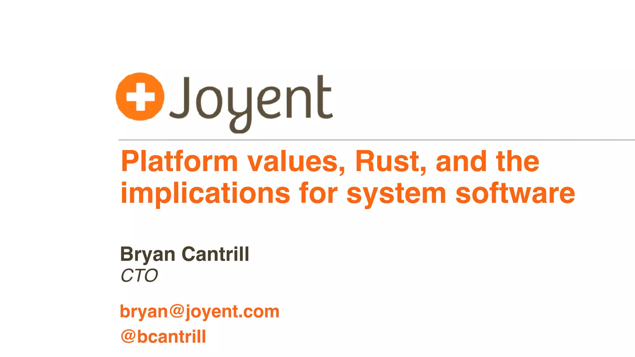 Platform Values Rust And The Implications For System Software Ppt 9666