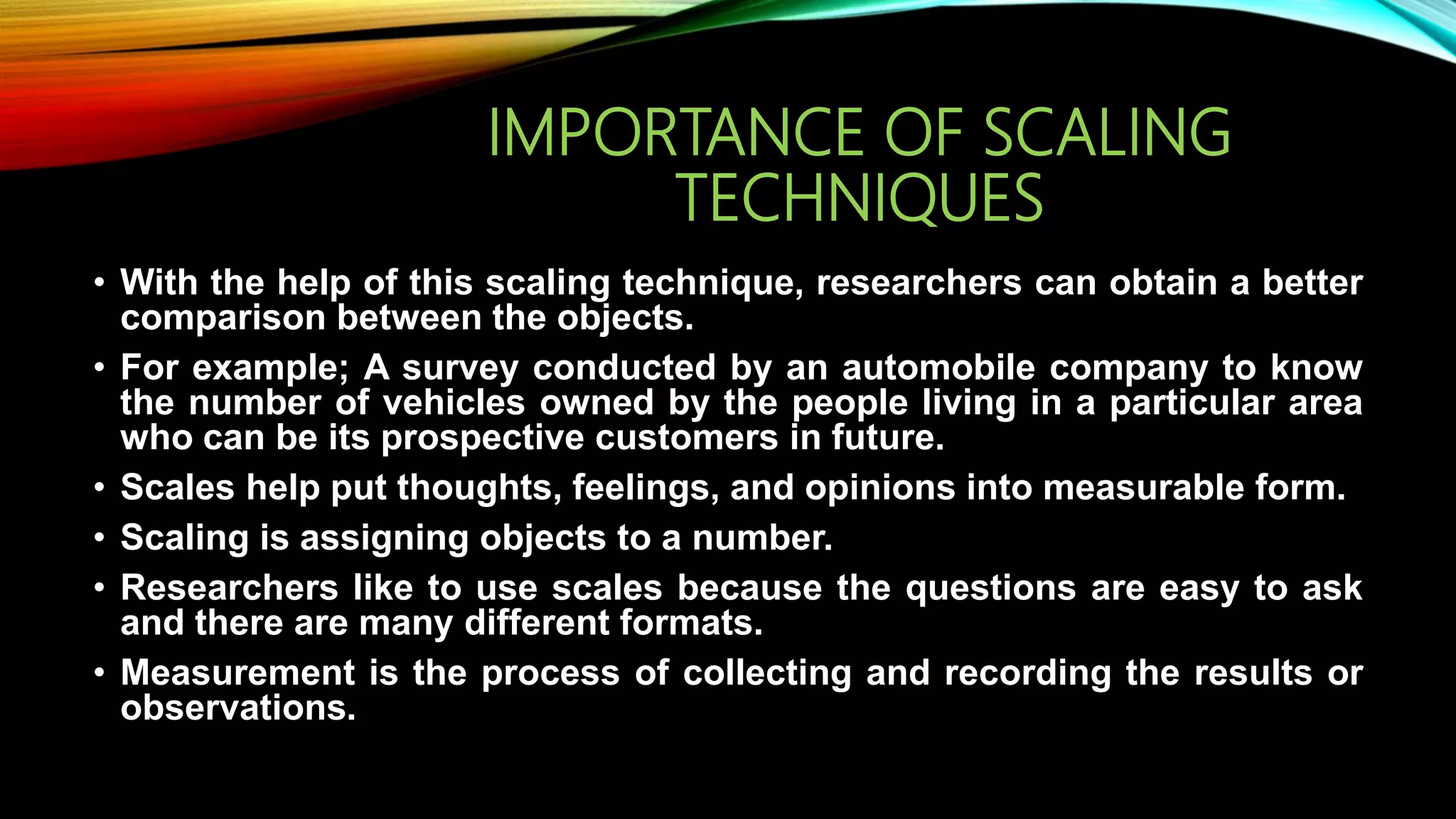 SCALE , CLASSIFICATION OF SCALE AND IMPORTANCE OF SCALING TECHNIQUES.pptx