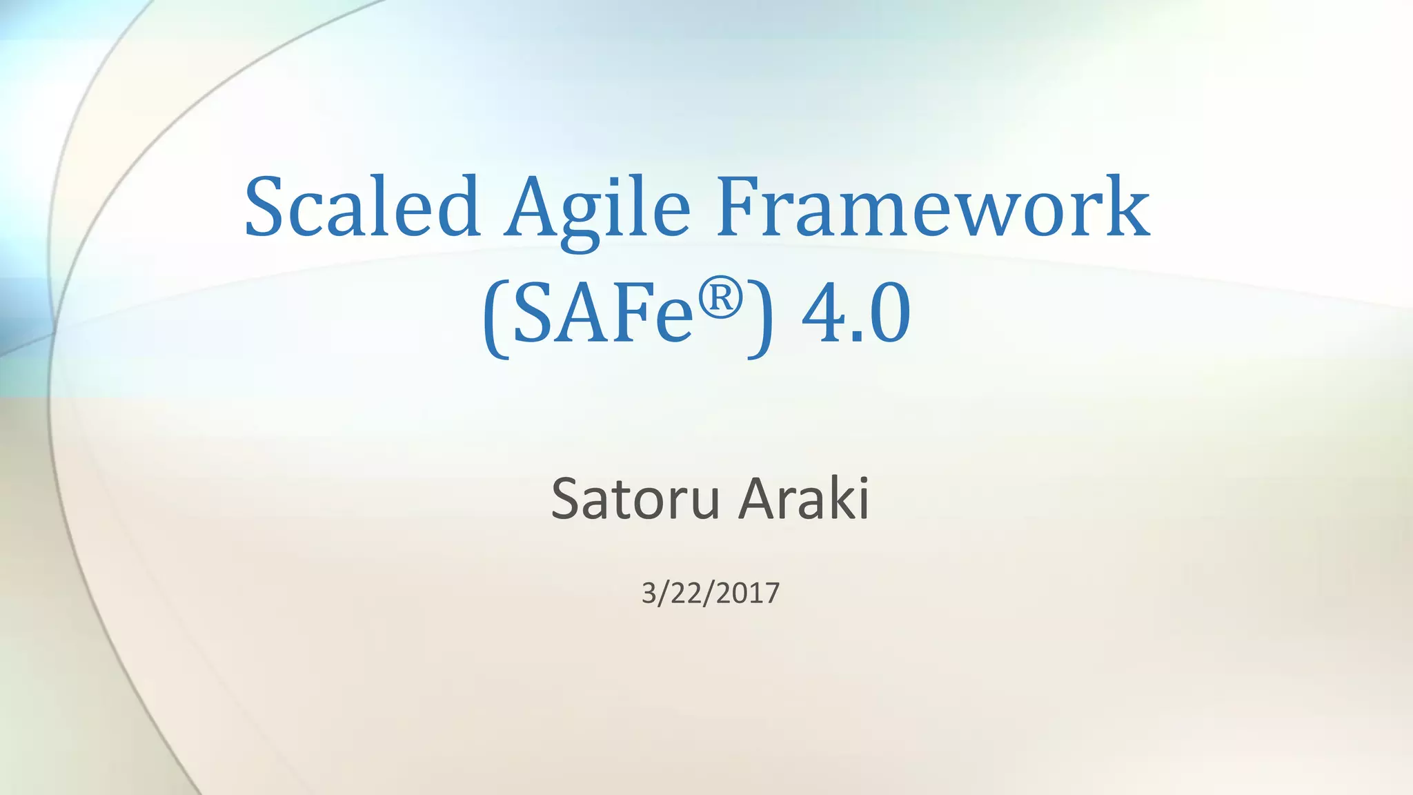 Scaled Agile Framework SAFe 4.0 | PPT
