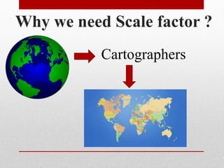 Scale factor gis | PPTX