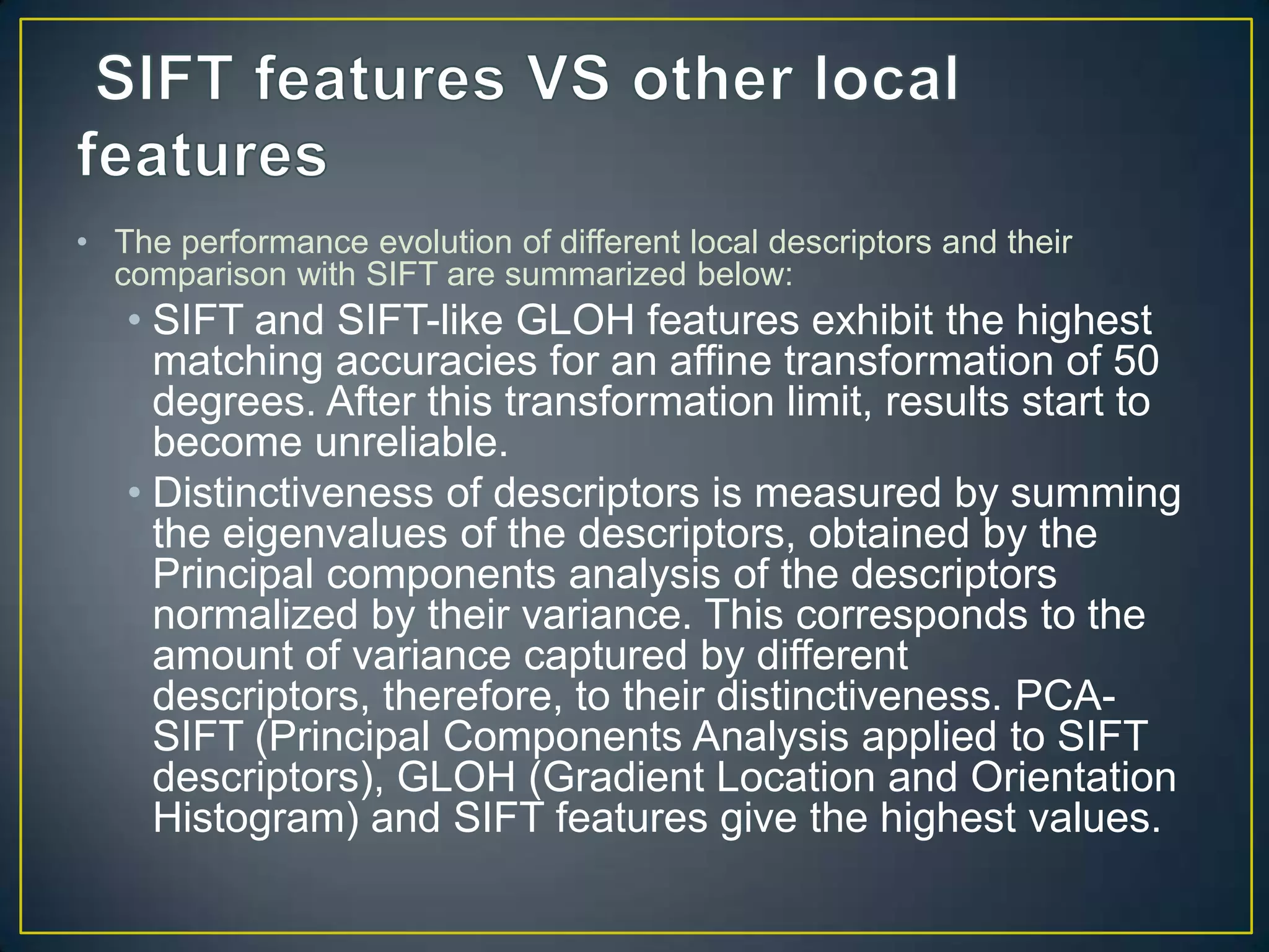 SIFT vs other Feature Descriptor | PPTX | 3-D Graphics | Computer Software and Applications
