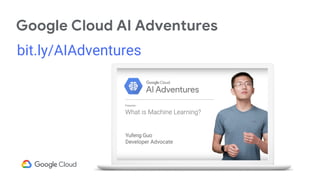 Yufeng Guo - Building machine learning systems for scale with Google Cloud AI - Codemotion Milan ...