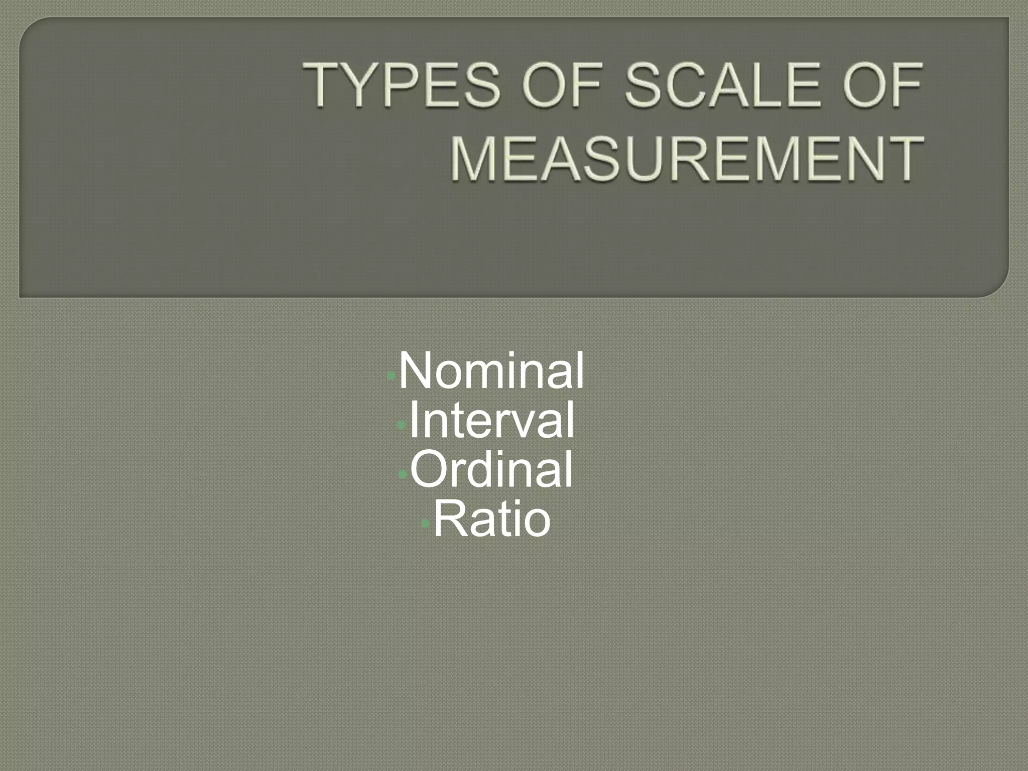 Scale of measurement | PPTX