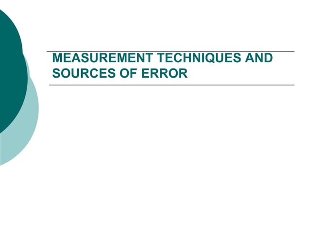 SOURCES OF ERROR AND SCALES OF MEASUREMENT | PPTX