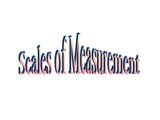 Scales of Measurement presentation...ppt