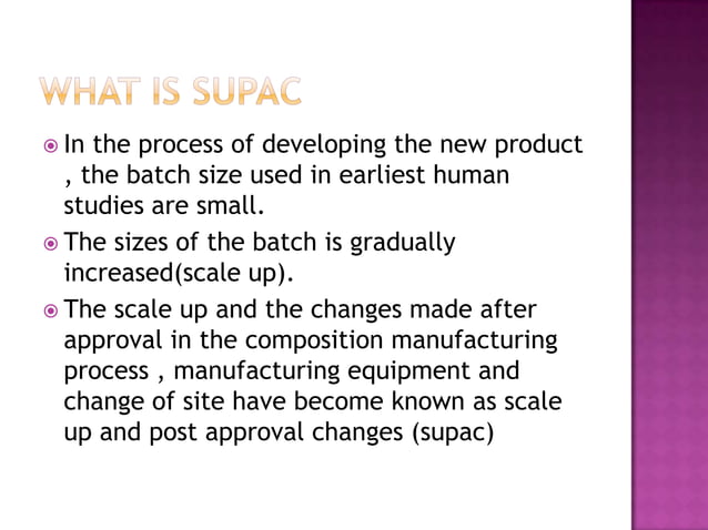 Scale up and post approval changes(supac) | PPTX | Pharmaceutical ...
