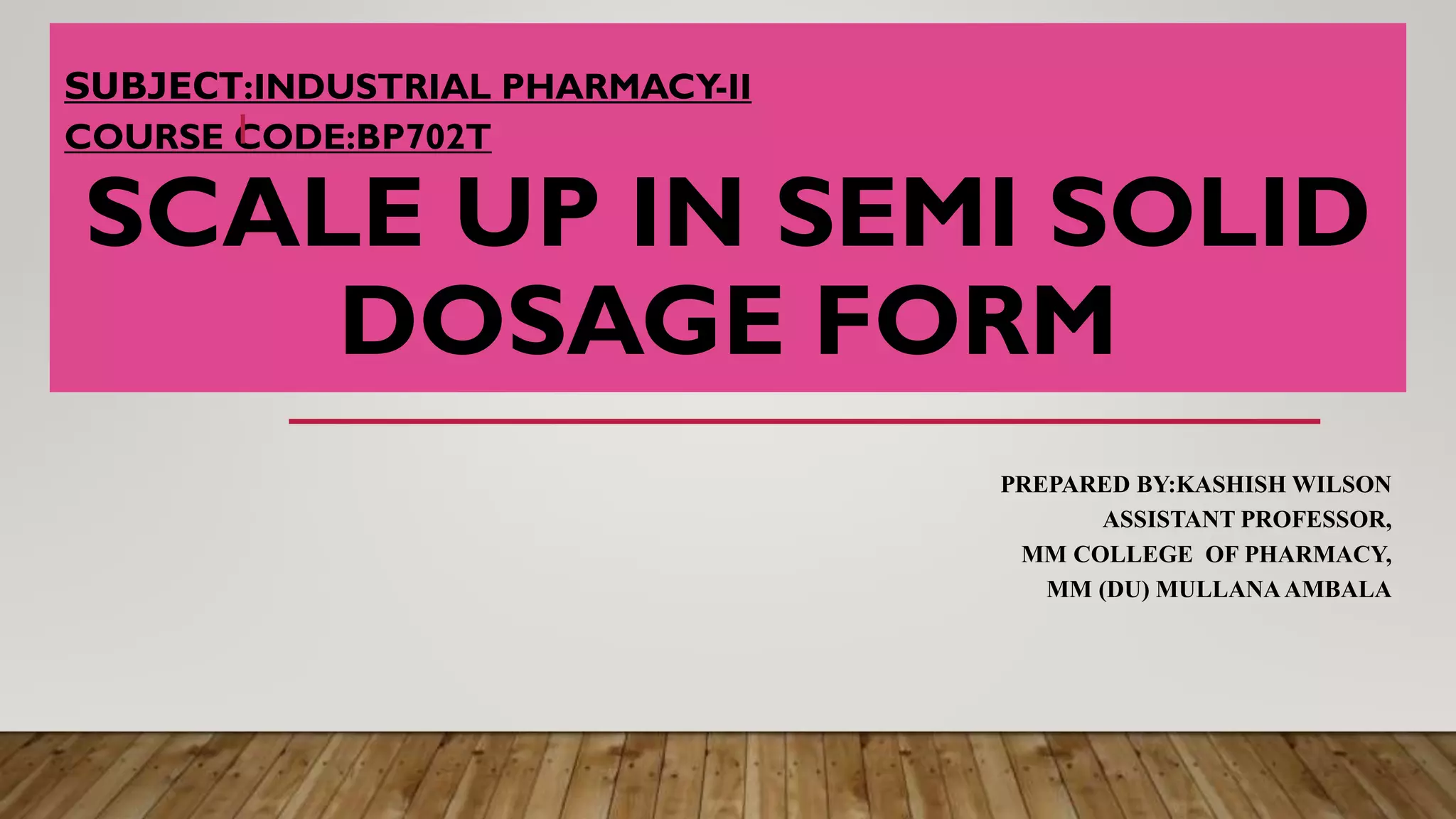 Scale up in semisolid dosage form.pptx