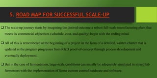 Scale up of industrial microbial processes | PPTX