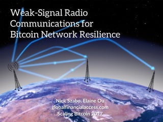 Weak-Signal Radio Communications for Bitcoin Network Resilience | PPT