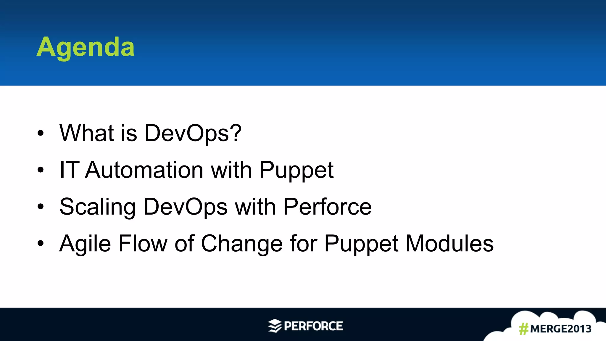 [Celix] Scaling DevOps with Puppet and Perforce | PPT