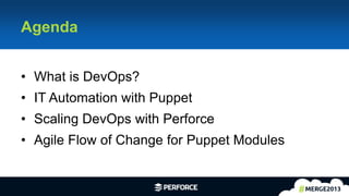 [Celix] Scaling DevOps with Puppet and Perforce | PPT