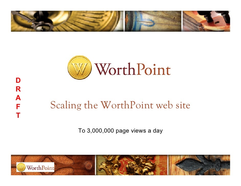Scaling Drupal - The Worth Point Web Site Scaling Drupal - The Worth Point Web Site