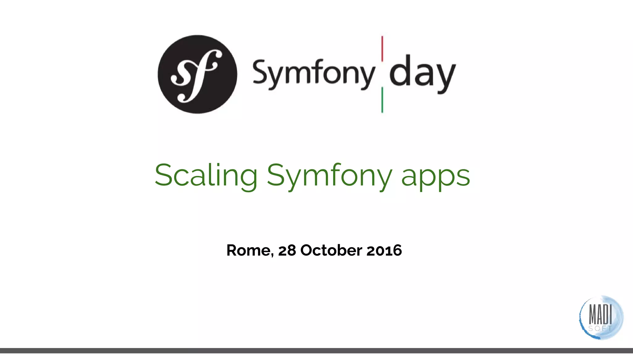 Scaling symfony apps | PPT Scaling symfony apps | PPT