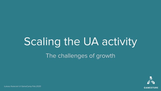 Scaling UA activity - the challenges of growth | PDF
