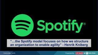 Scaling Agile | Spotify | PPT