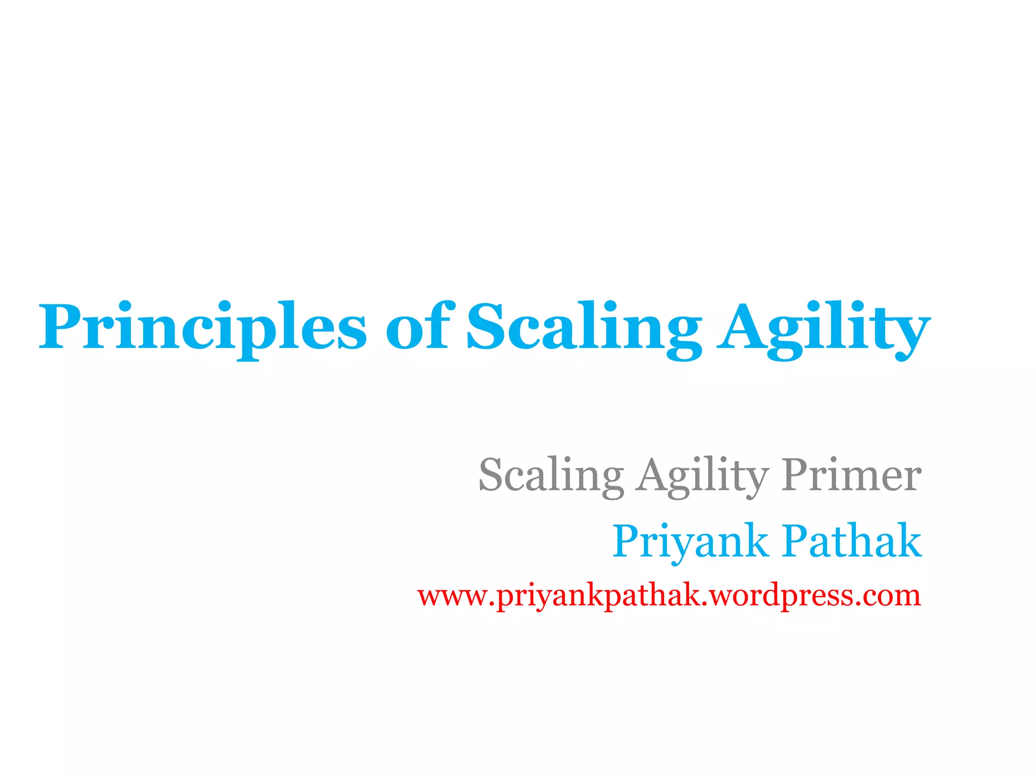 Scaling Agility Primer - Principles of Scaling Agility v.1 | PPT