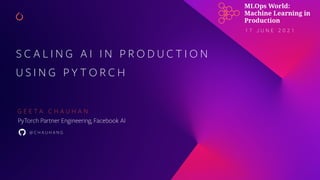 Scaling AI in production using PyTorch | PDF | Cloud Computing | Internet
