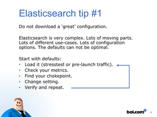 Scaling an ELK stack at bol.com