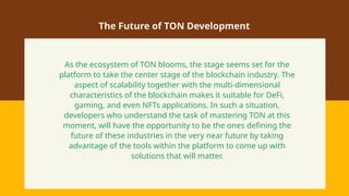 Scaling Blockchain Innovation Mastering TON Development.pptx