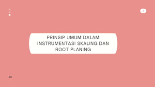 Scalling dan root planning.presentation. | PPTX