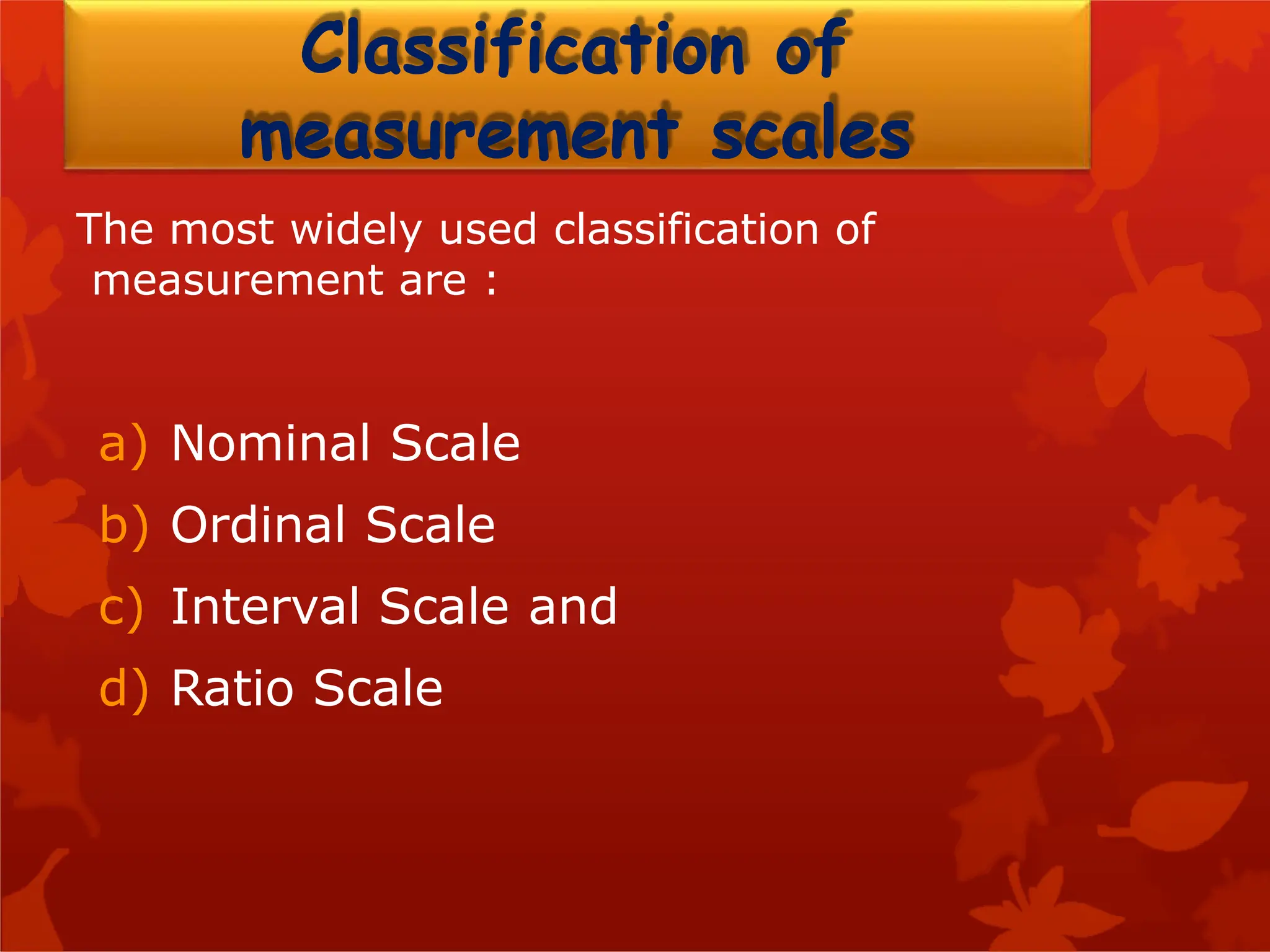 Scaling & Measurement, Classification, and Types | PPTX