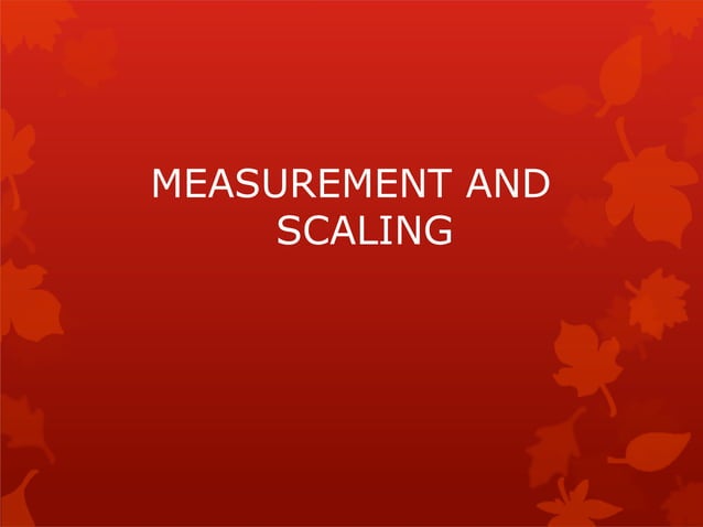 Scaling And Measurement Classification And Types Ppt