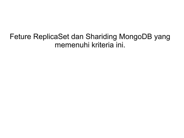 Scaling mongo db dengan replicaset dan sharding | PPT