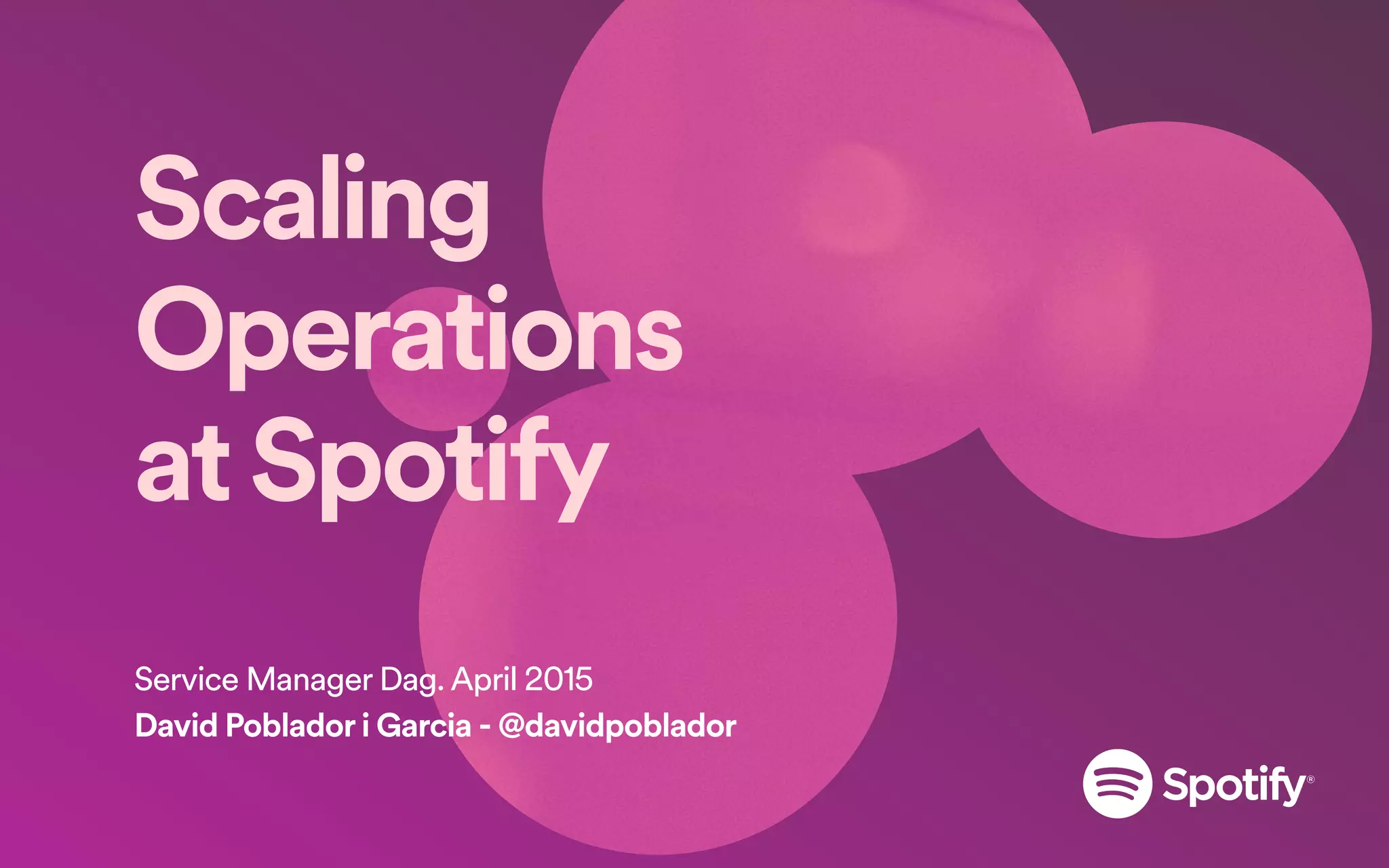 Scaling Operations At Spotify | PDF