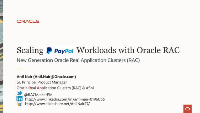 Scaling Paypal Workloads With Oracle Rac Ss Ppt