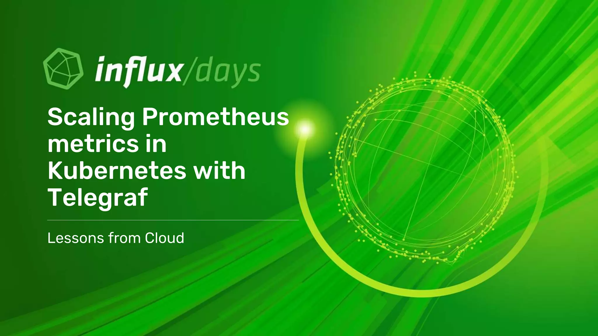 Scaling Prometheus Metrics In Kubernetes With Telegraf Chris Goller Influxdata Ppt
