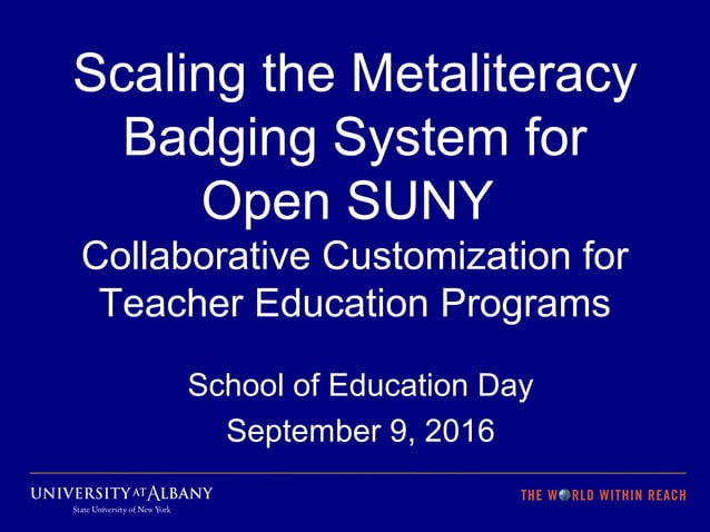 Scaling the Metaliteracy Badging System for Open SUNY: Collaborative ...