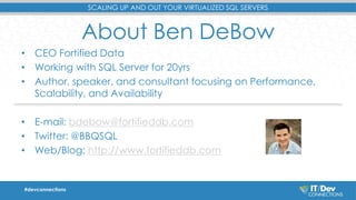 Scaling Up and Out Your Virtualized SQL Servers | PPT