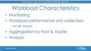 Scaling Up and Out Your Virtualized SQL Servers | PPT