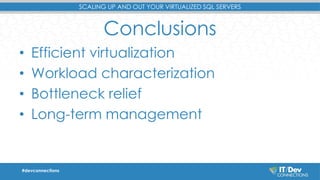 Scaling Up and Out Your Virtualized SQL Servers | PDF