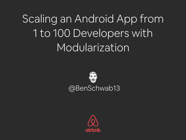 Scaling your Android App With Modularization | PPT | Free Download