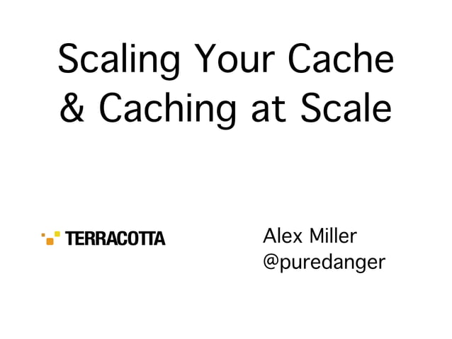 Scaling Your Cache And Caching At Scale | PDF