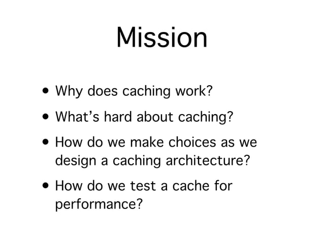 Scaling Your Cache And Caching At Scale | PDF