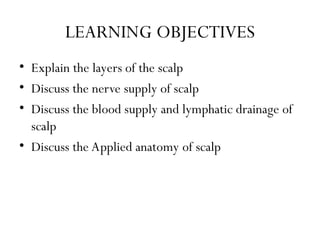 CLINICAL ANATOMY of SCALP . ppt | PPT
