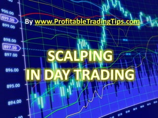 Scalping in Day Trading | PPTX