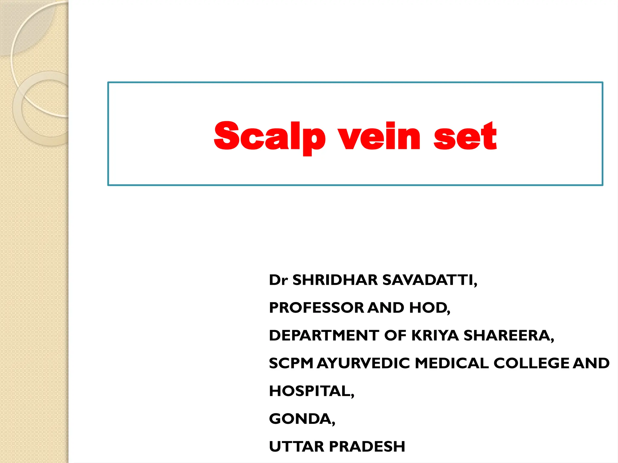 Scalp vein and bulbs collection final.pptx