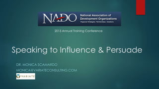 Scamardo.monday.speaking to influence & persuade | PPSX