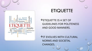 Etiquette, Good Manners and Social Grace | PPT