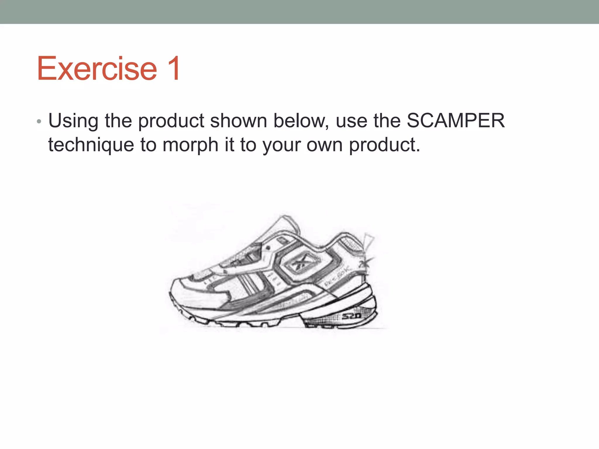 SCAMPER: An Ideation technique | PPTX