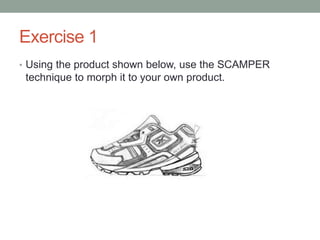 SCAMPER: An Ideation technique | PPTX