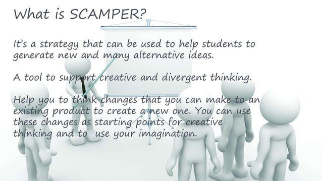 SCAMPER Technique of Creative Thinking | PPTX